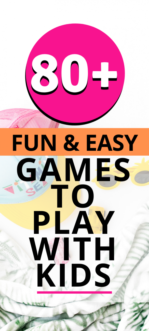 Scree free activities: 80+ Easy games to play with kids