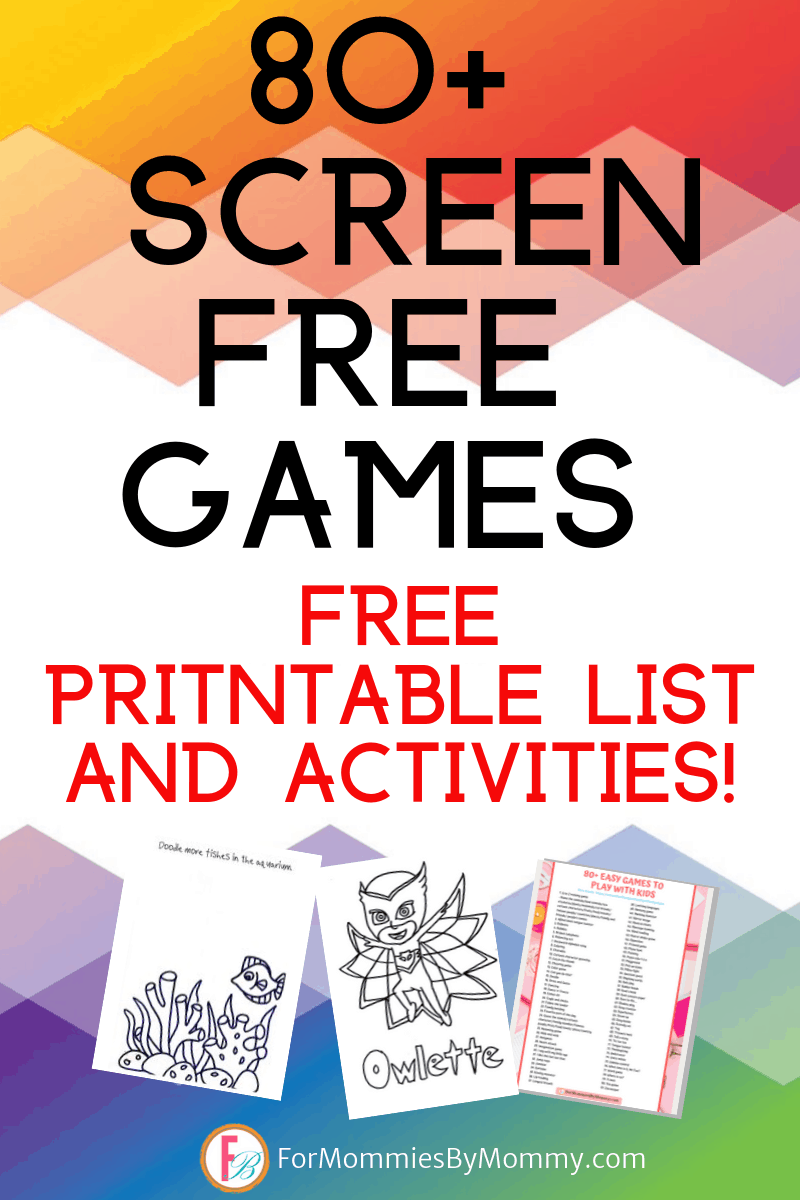 Scree free activities: 80+ Easy games to play with kids
