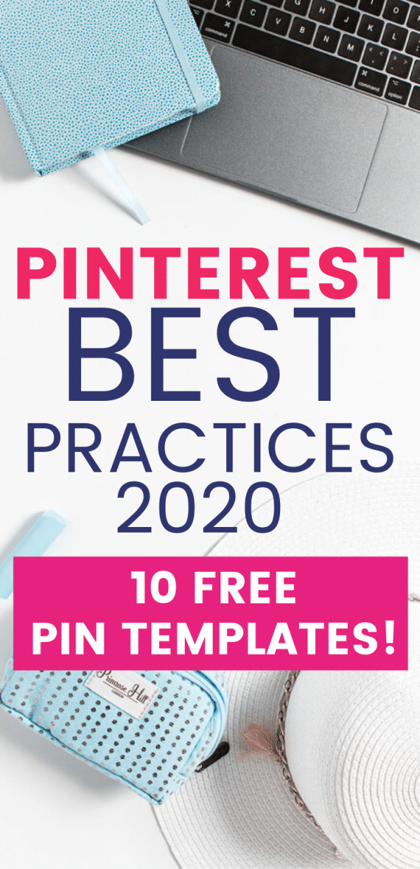 Pinterest For Bloggers: Pinterest Best Practices 2020
