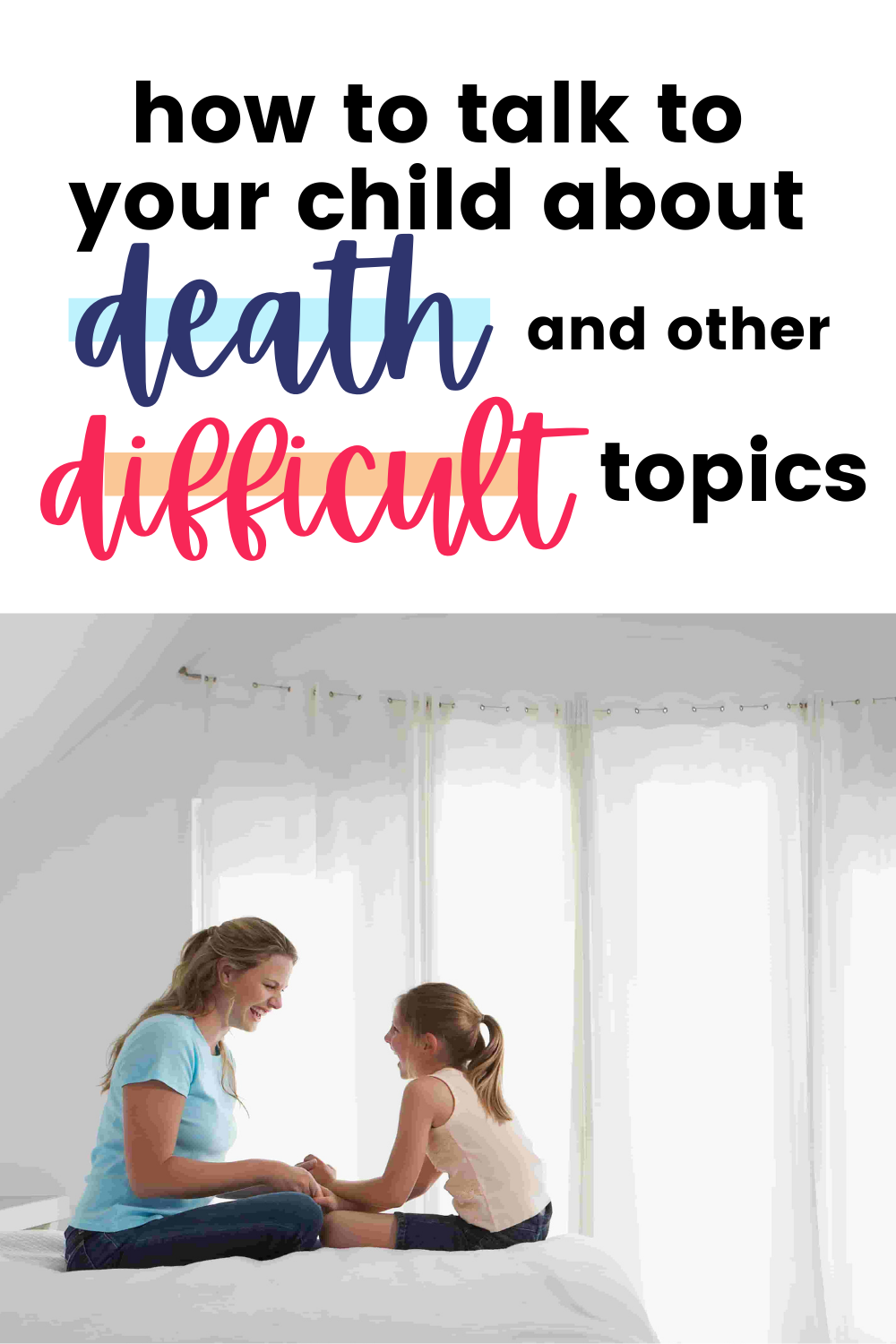 How To Talk To Your Child About Difficult Topics - For Mommies By Mommy